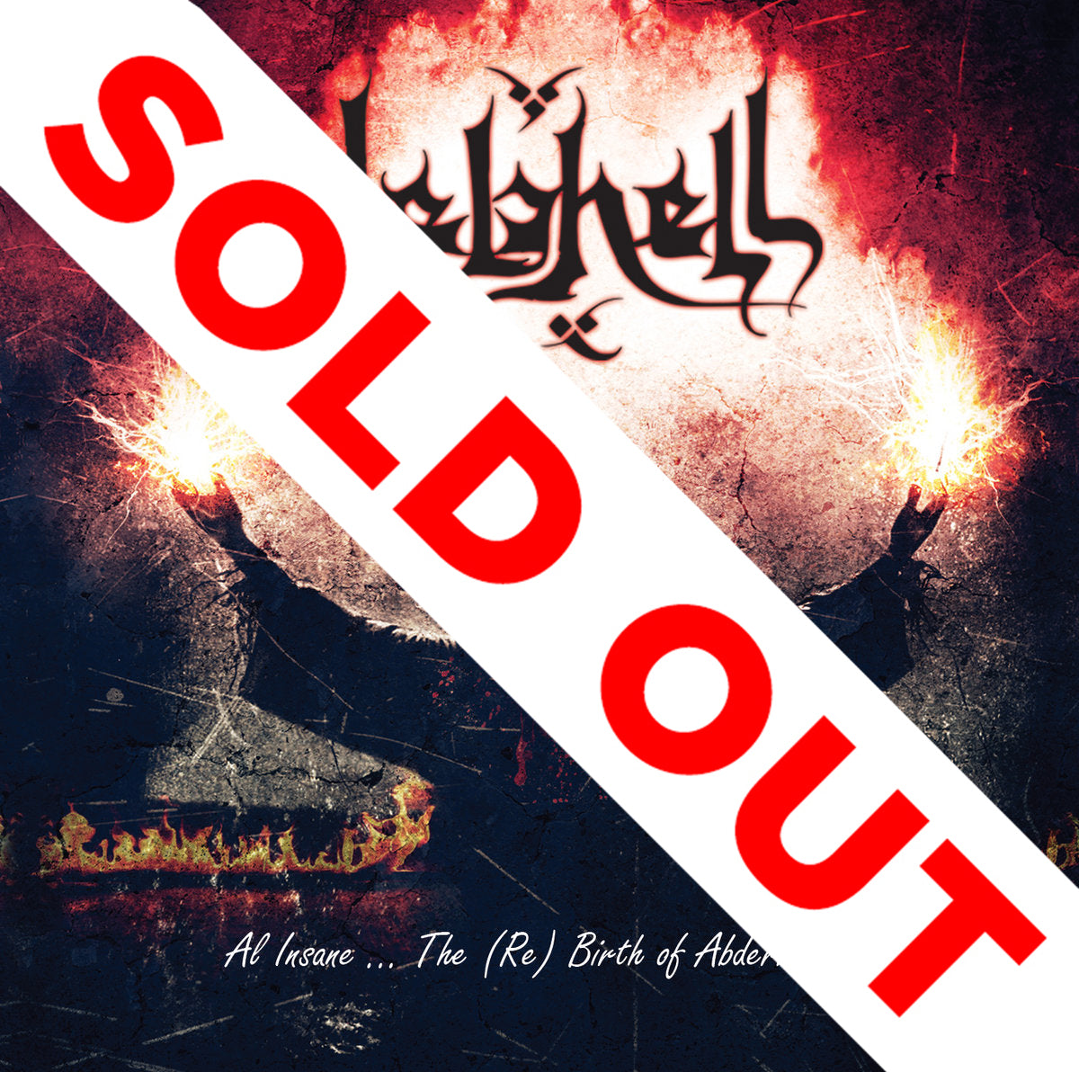 LELAHELL - Al Insane... The (Re)Birth Of Abderrahmane CD – Horror Pain ...